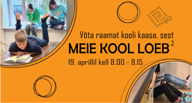 Meie kool loeb! – Võru Kesklinna Kool